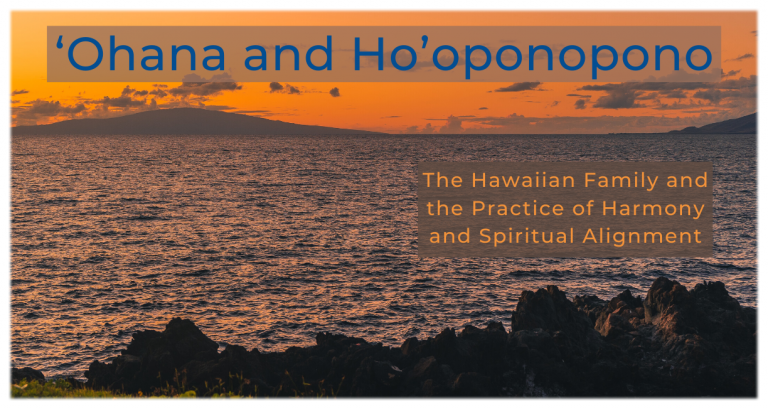 'Ohana and Ho'oponopono - The Hawaiian Family and the Practice of ...