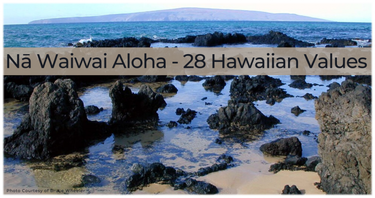 Nā Waiwai Aloha - 28 Hawaiian Values | Temptation Tours